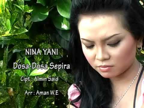 DOSADOSA SEPIRA - NINA YANI - VIDEO CLIP ORIGINAL