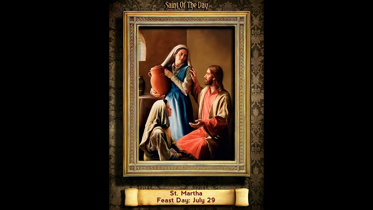 Saint of the Day — July 29 — Saint Martha #saintoftheday - YouTube