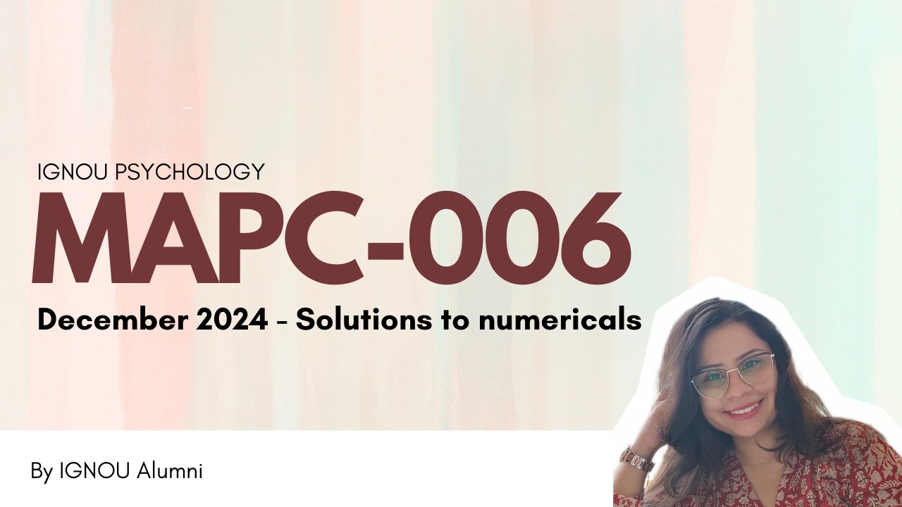 IGNOU MAPC 006 Dec 2024 Exam Analysis | Numerical Answers & Key ...