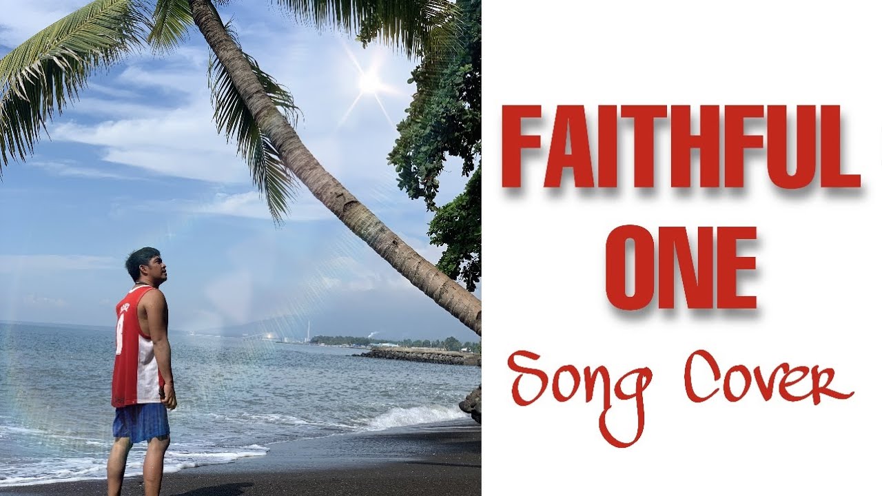 Faithful One - Song Cover - YouTube