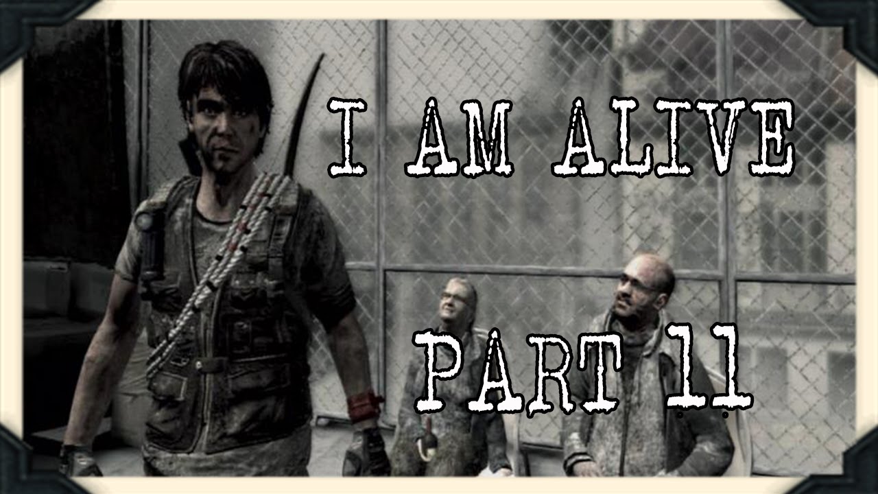 I Am Alive Walkthrough Part 11 - YouTube