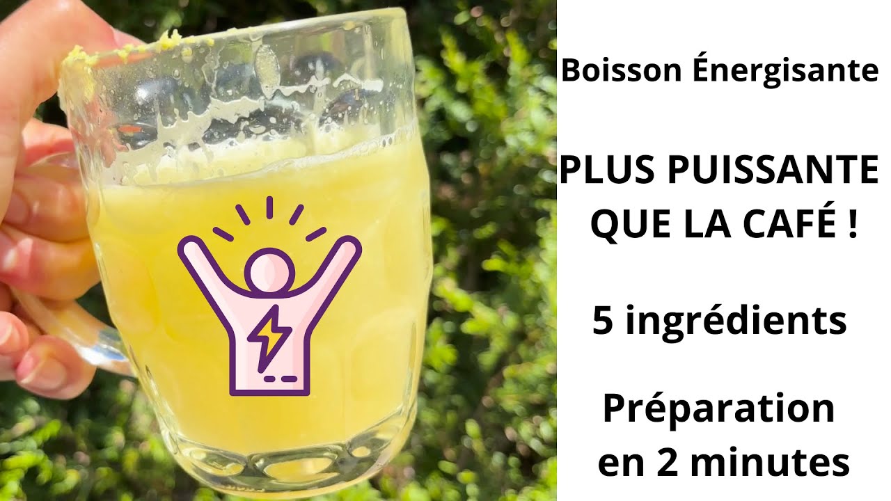 Boisson Énergisante délicieuse en Moins de 2 Minutes : Plus Puissante ...