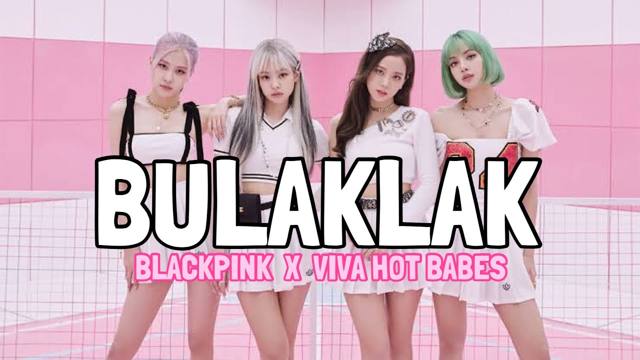 Bulaklak (BLACKPINK Dance Cover) - Viva Hot Babes #lyrics #karaoke # ...