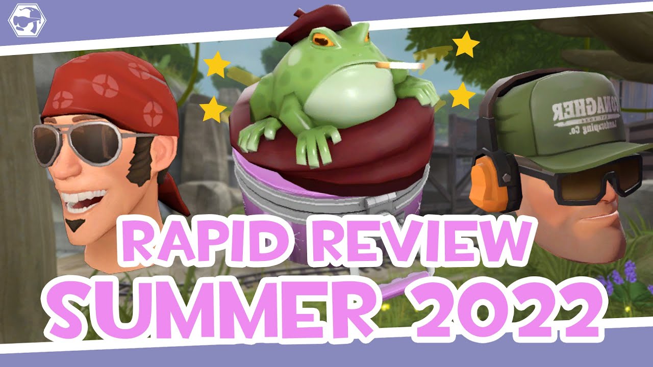 [TF2] SUMMER 2022 COSMETIC Rapid Review - YouTube