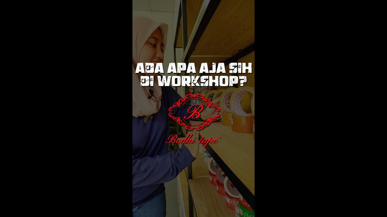 ADA APA AJA SIH DI WORKSHOP BODHI TAPE#shortsyoutube - YouTube