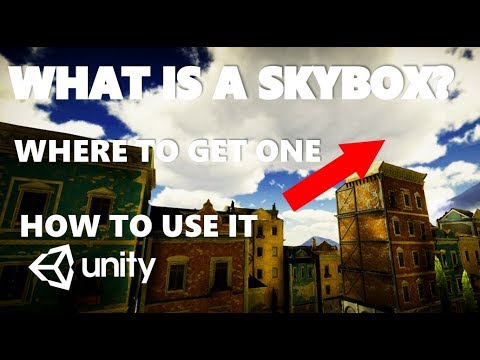 WHAT IS A SKYBOX? WHERE TO GET A SKYBOX? HOW TO USE A SKYBOX? UNITY TUTORIAL - YouTube
