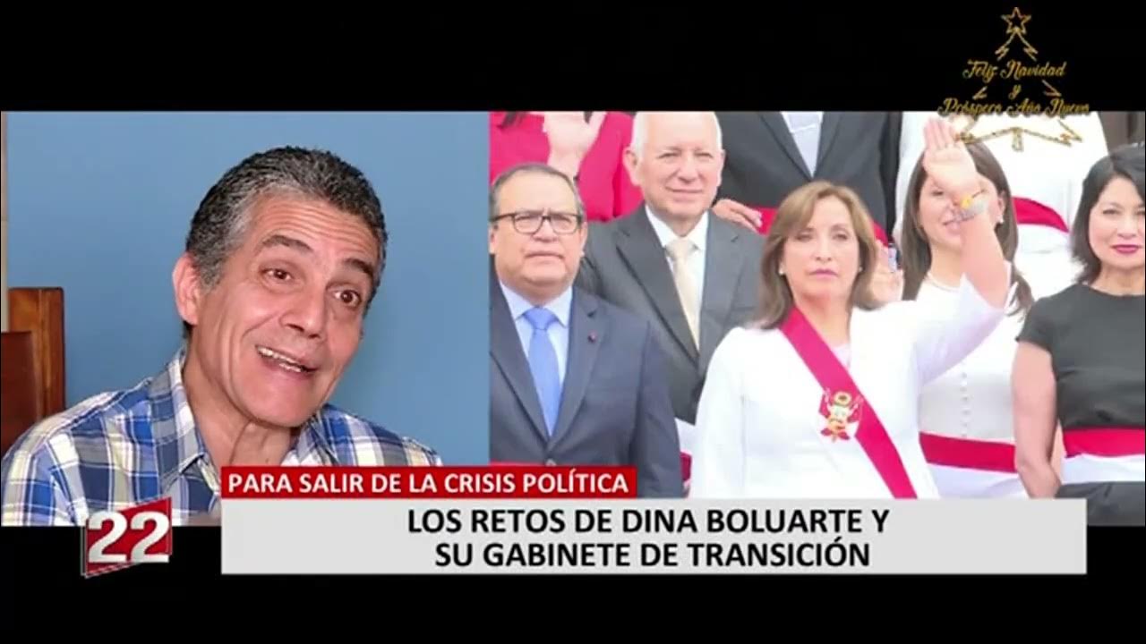 Los Retos De Dina Boluarte Y Su Gabinete De Transición Para Salir De La