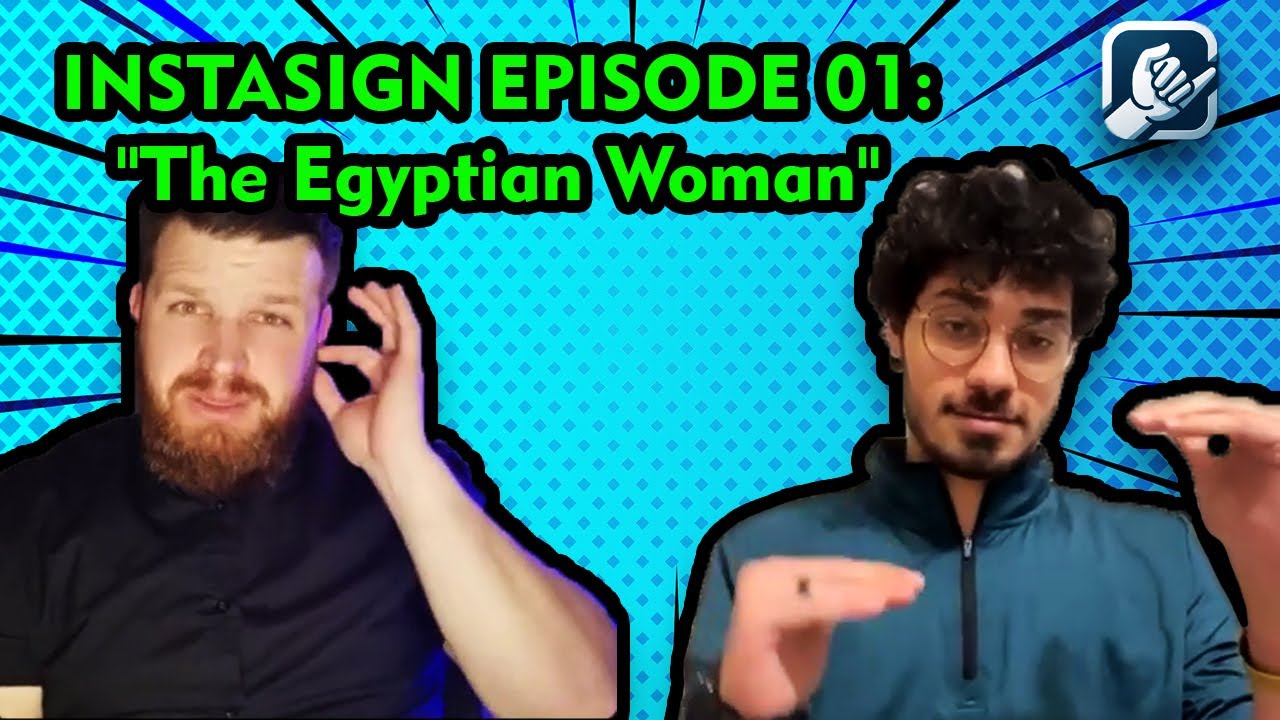 Instasign Episode 01: "The Egyptian Woman" - YouTube
