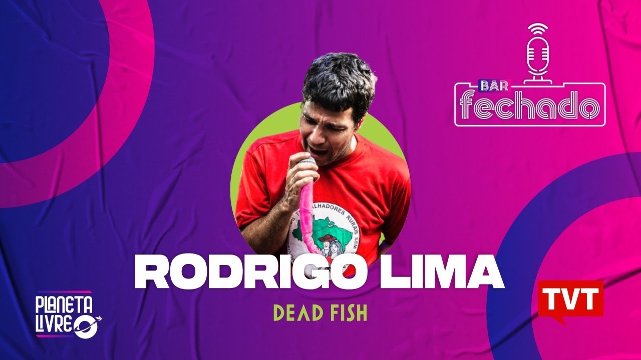 RODRIGO LIMA DO DEAD FISH | BAR FECHADO #30 - YouTube