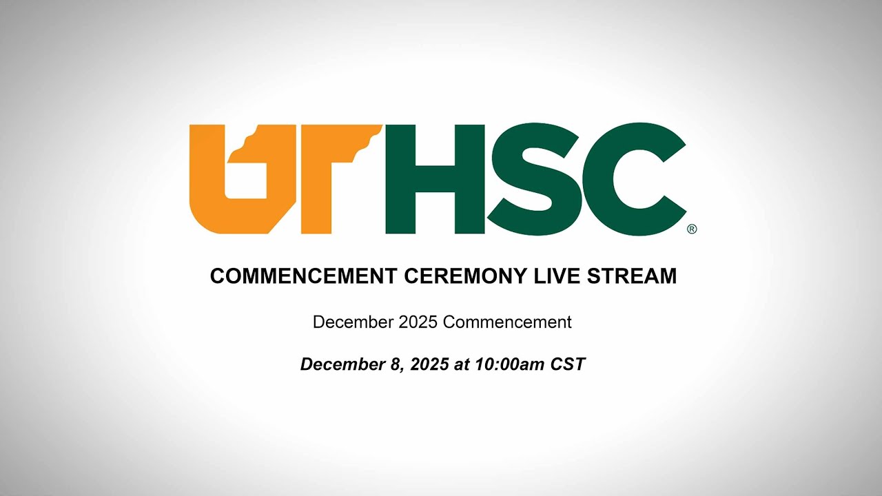 UTHSC December 2025 Commencement Ceremony Live Stream - YouTube