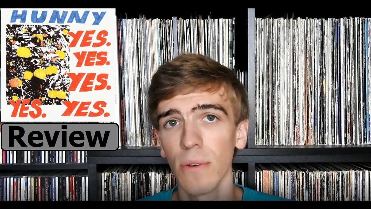 Album Review: Yes. Yes. Yes. Yes. Yes. - HUNNY - YouTube