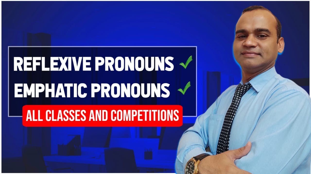 REFLEXIVE AND EMPHATIC PRONOUNS | All Classes | English Grammar - YouTube