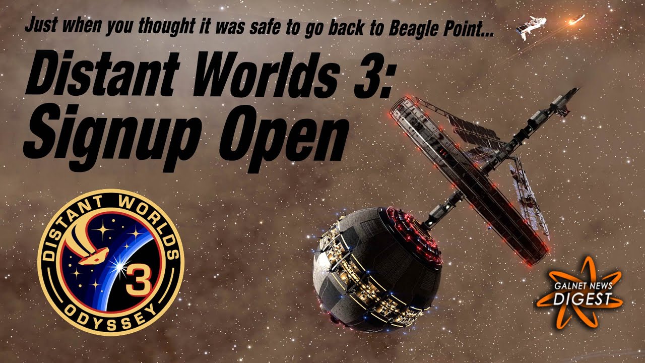 Distant Worlds 3 Signup Open (Elite Dangerous) - YouTube