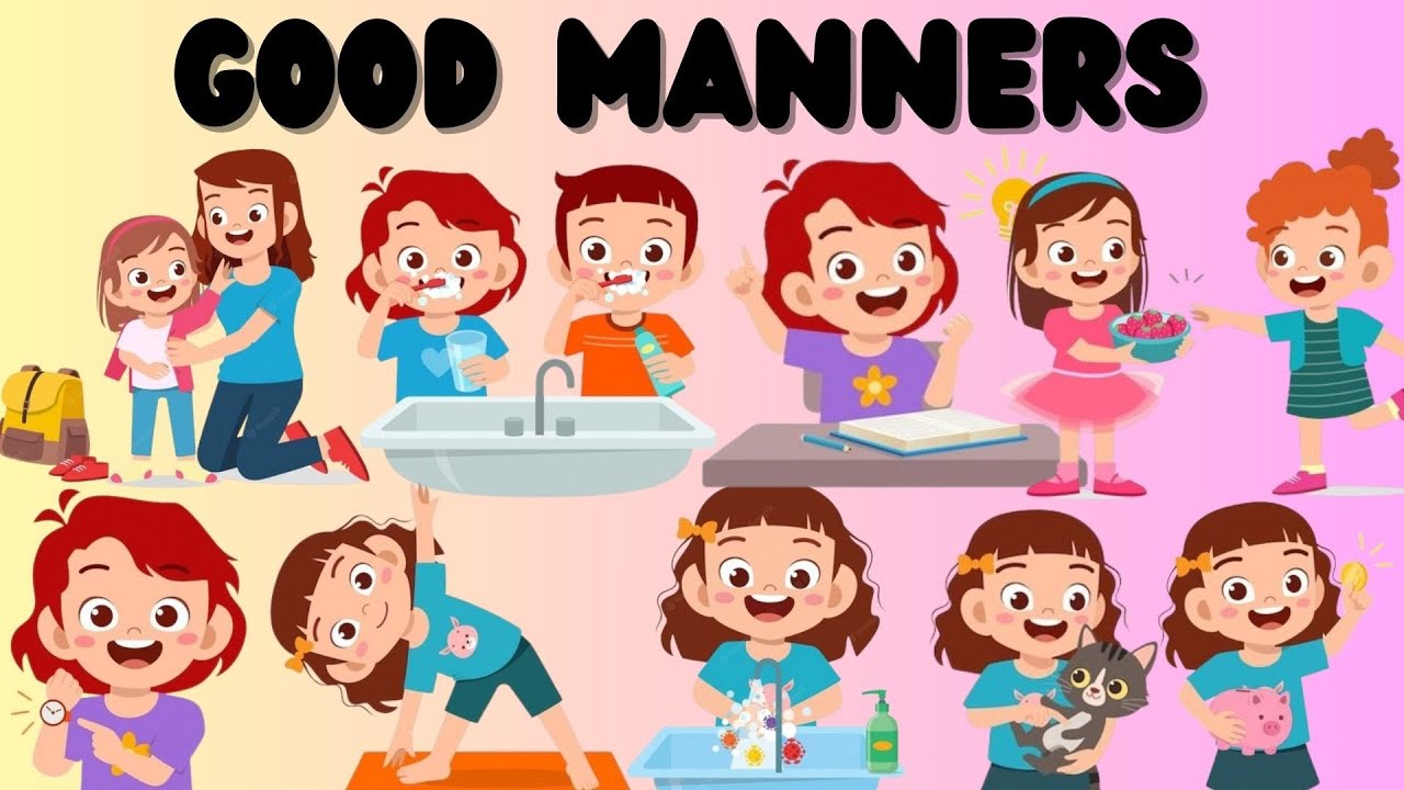 GOOD HABITS VIDEO FOR KIDS | LEARN GOOD MANNERS FOR KIDS | GOOD HABITS ...
