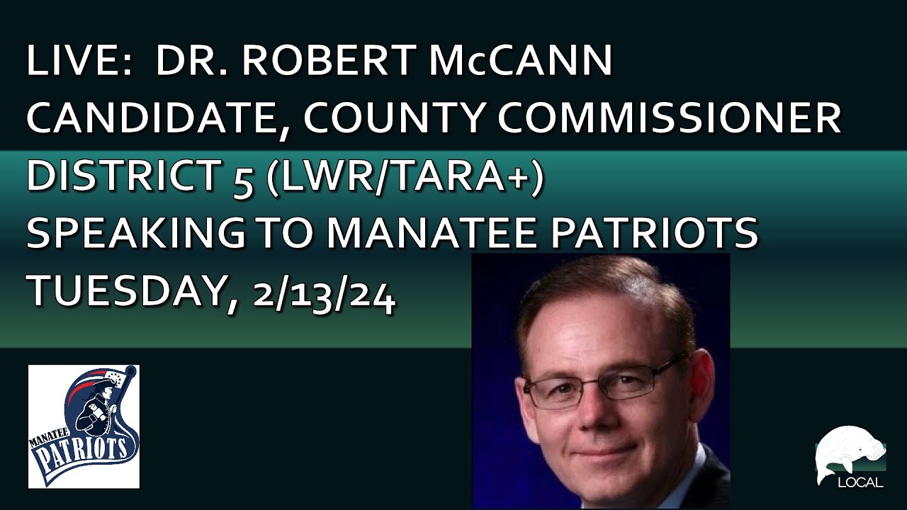 (enhanced) Dr. Robert McCann (R Candidate, D.5 LWR/Tara+) Speaks to ...