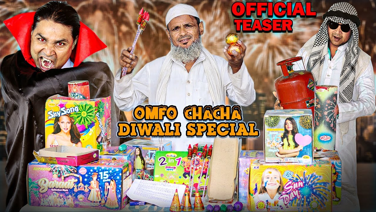 OMFO CHACHA DIWALI SPECIAL | Official Teaser | Omfo Chacha | Mr Feku ...