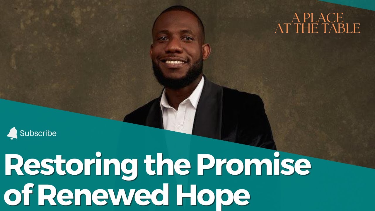 Restoring the Promise of Renewed Hope - YouTube