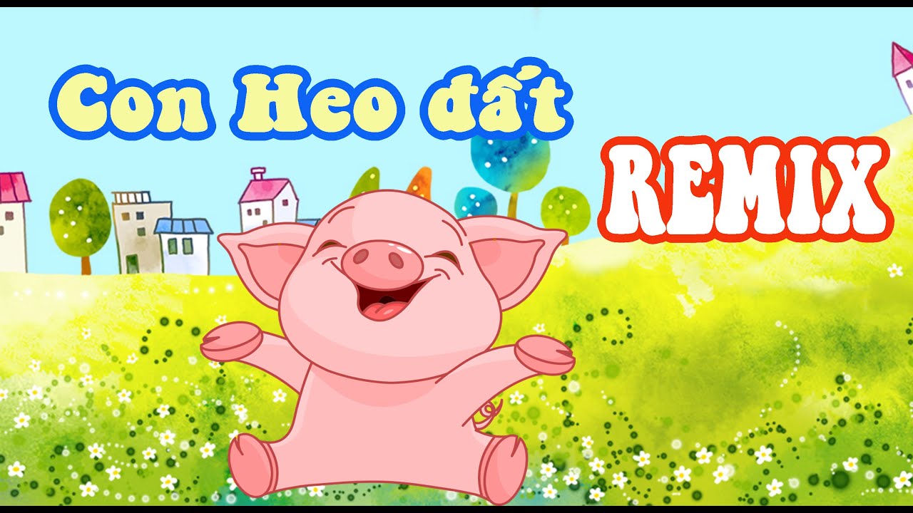Con heo đất KARAOKE. Remix. Nhạc thiếu nhi vui nhộn. - YouTube