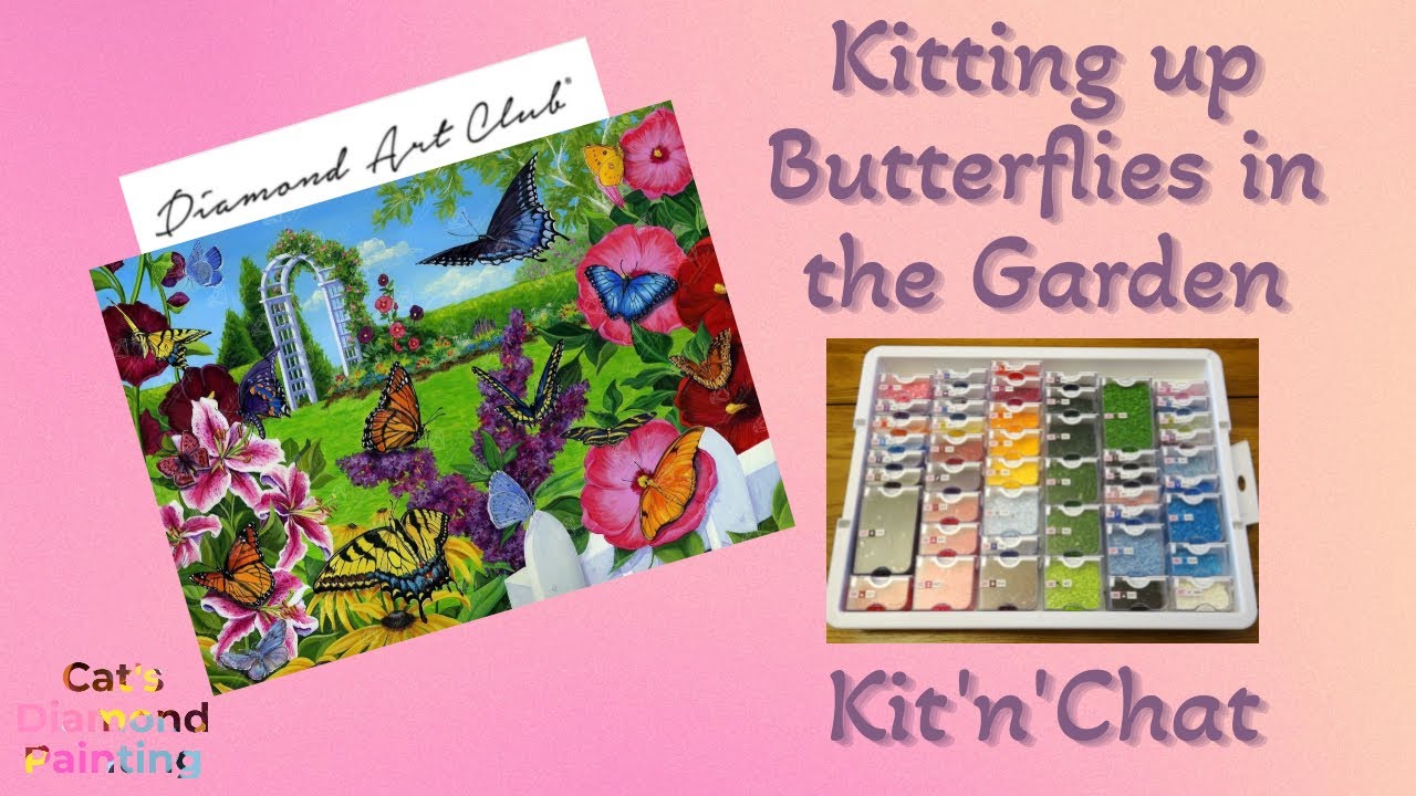 Kitting up Butterflies in the Garden from Diamond Art Club | Kit'n'Chat ...