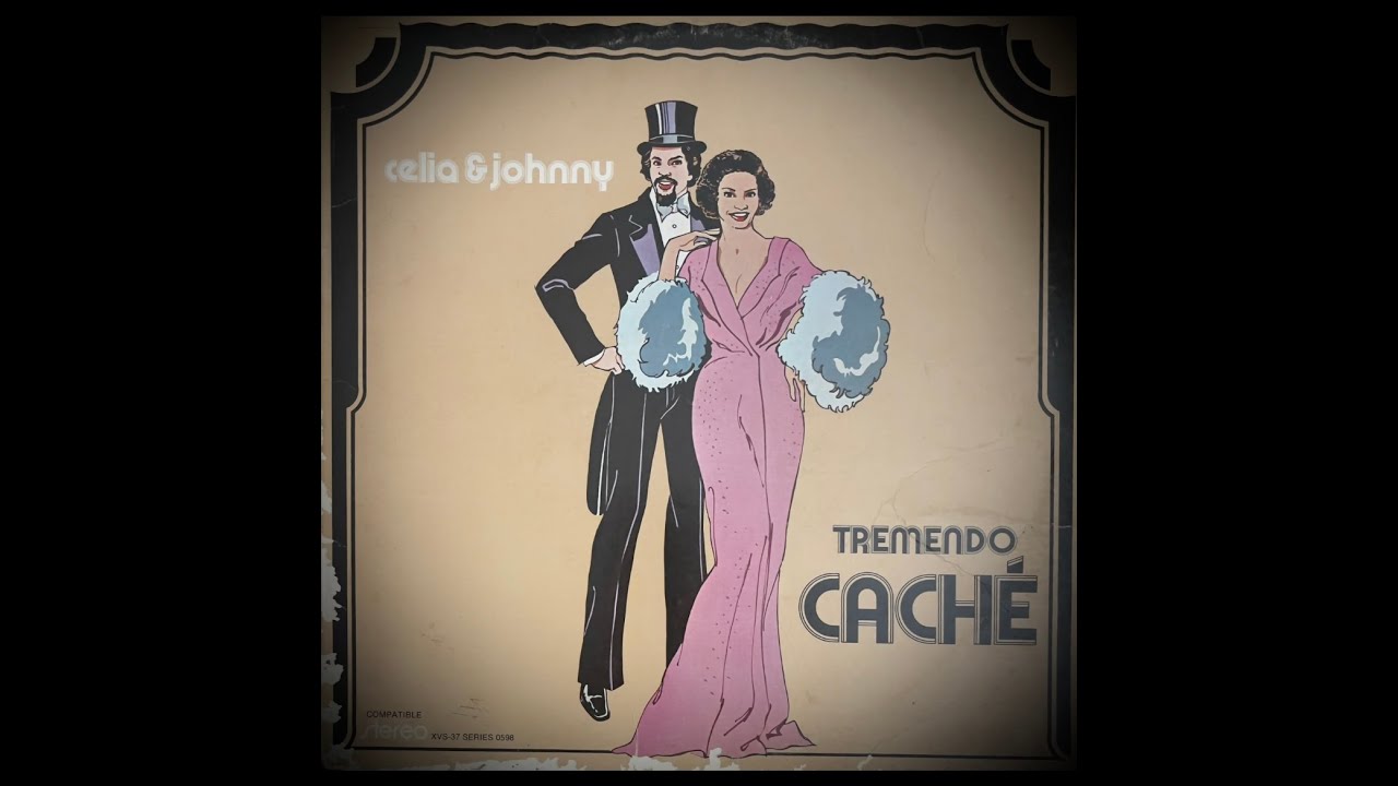 Celia & Johnny Rico Changui Album: Tremendo Cache 33RPM LP 1975 - YouTube