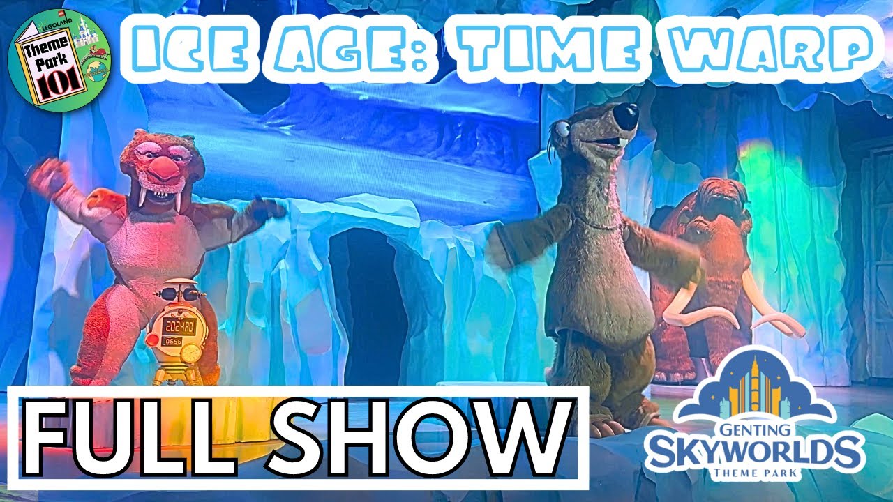 Ice Age : Time Warp - FULL STAGE SHOW - Gentings Skyworlds, Malaysia ...