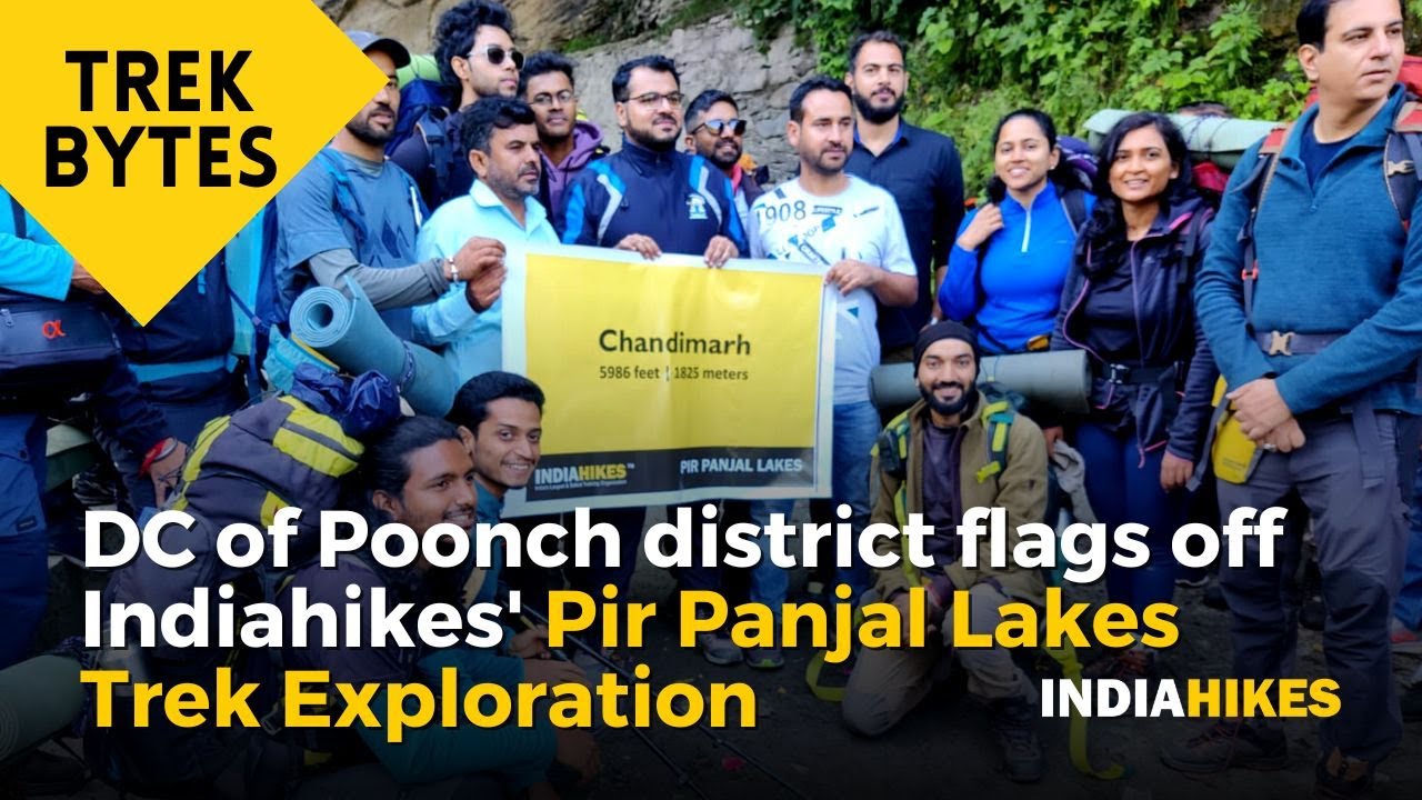 DC of Poonch district flags off Indiahikes' Pir Panjal Lakes Trek ...
