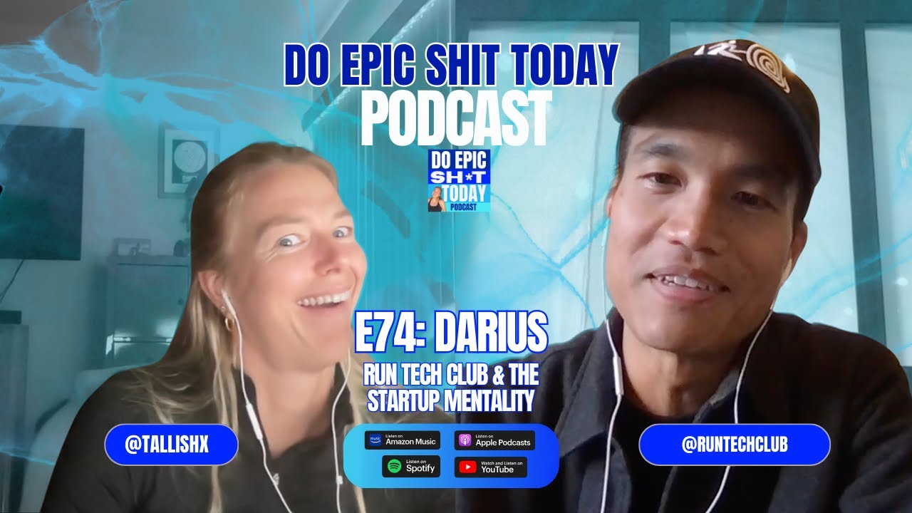 E74: Darius / Run Tech Club & The Startup Mentality - YouTube