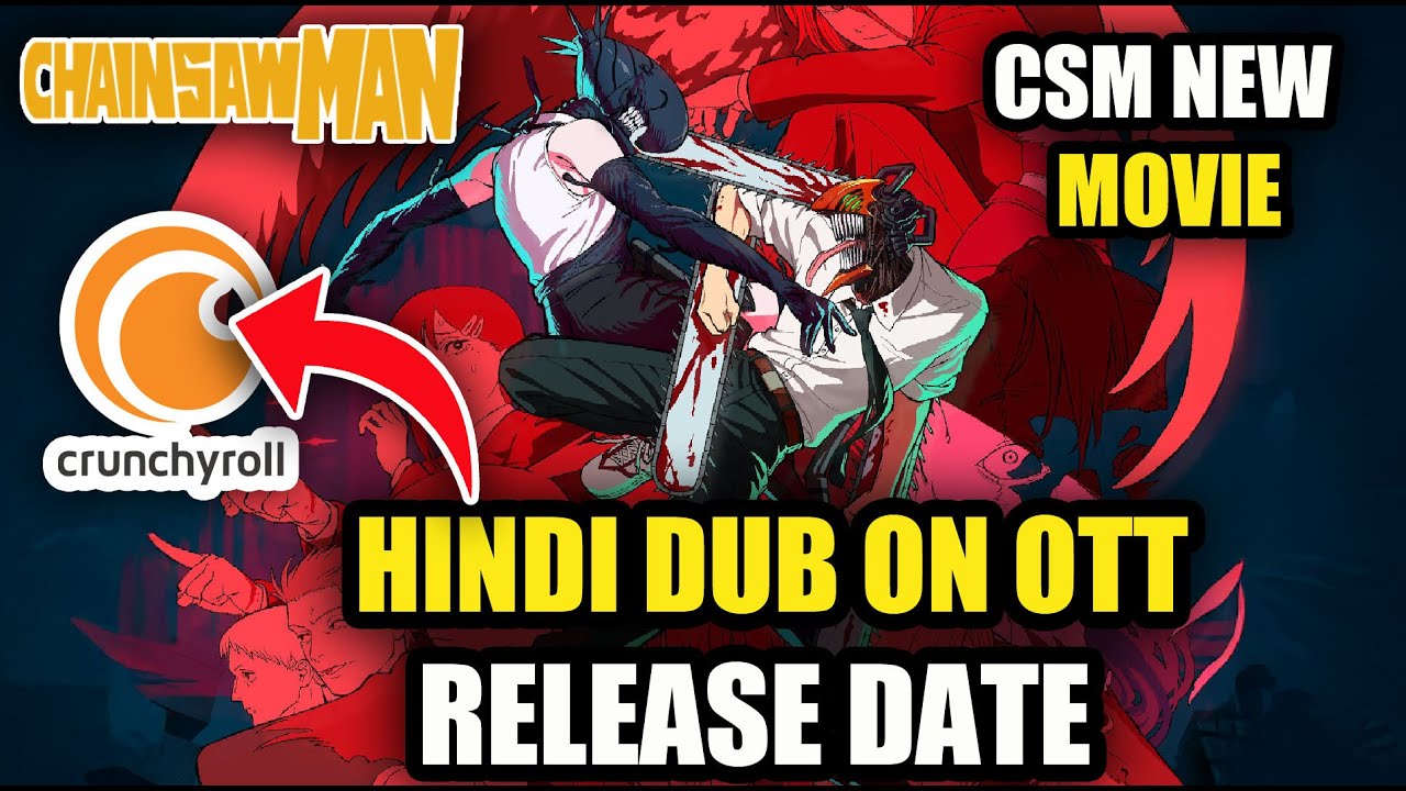 Chainsaw Man Reze Movie Hindi Dub On OTT RELEASE DATE | Chainsaw Man ...