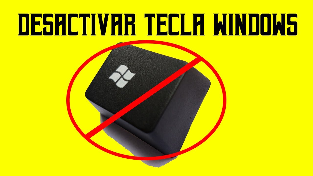 Como Desactivar La Tecla Windows En Windows 10 Facil Y Rapido Youtube