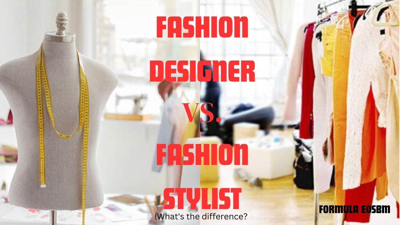 FASHION DESIGNER vs. FASHION STYLIST What's the difference? - YouTube