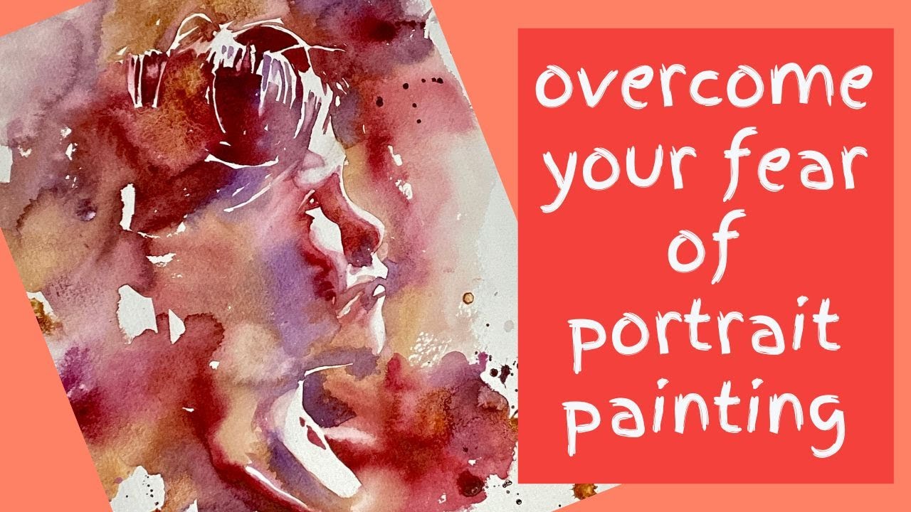 Overcome your fear of portrait painting - YouTube
