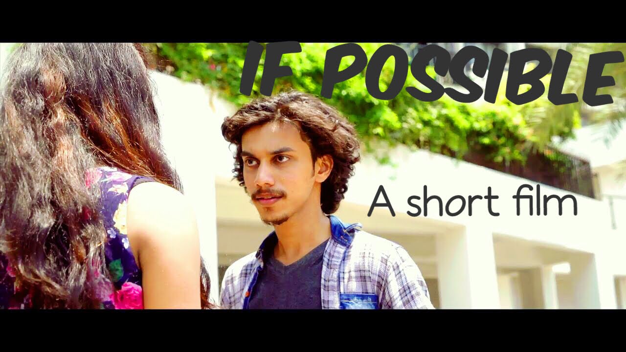 IF POSSIBLE : अगर संभव हो तो SHORT FILM | COMEDY DRAMA || Varun Dhone ...