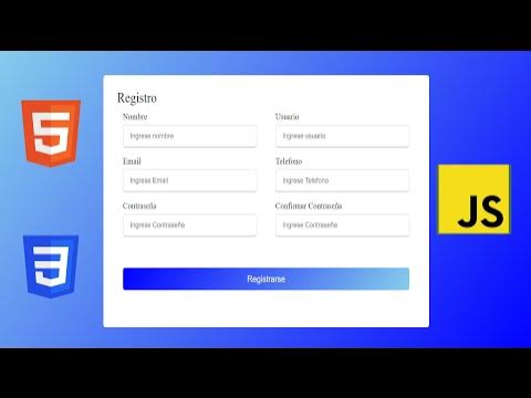 Realizando un formulario de registro con HTML y CSS y validando campos de entrada con JavaScript ...