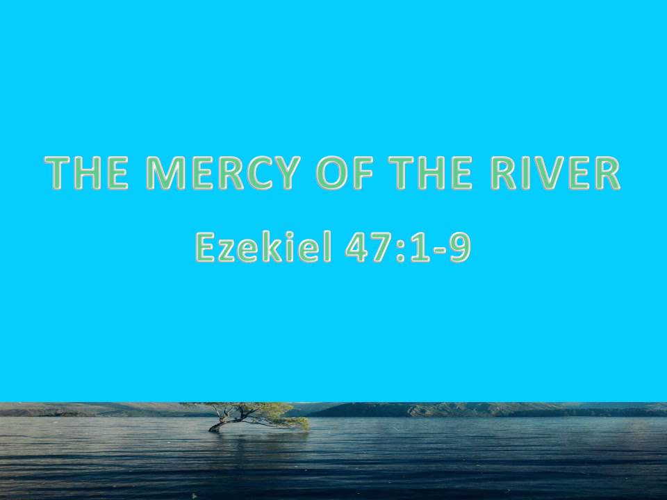 THE MERCY OF THE RIVER - YouTube