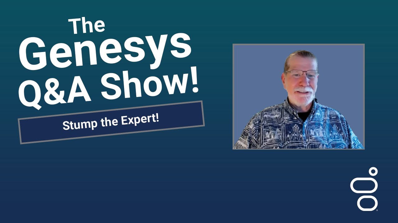 Stump the Expert | Genesys Cloud Community Q&A Show - YouTube