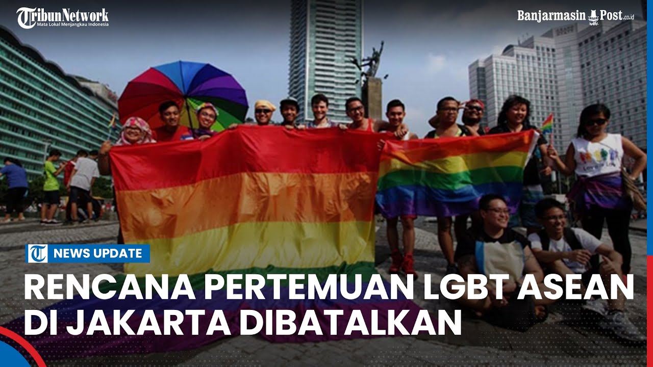 Dapat Banyak Ancaman, Rencana Pertemuan LGBT ASEAN di Jakarta ...