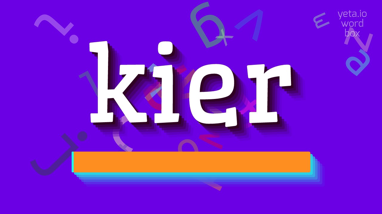 KIER - HOW TO PRONOUNCE IT? #kier - YouTube
