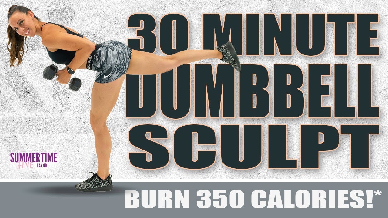 30 Minute Full Body Dumbbell Sculpt Workout 🔥burn 350 Calories 🔥
