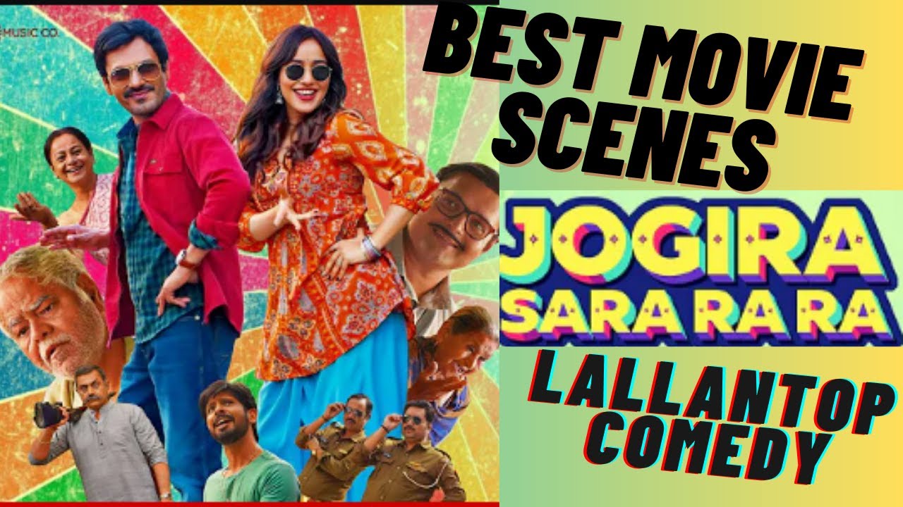 Best movie scenes of Jogira Sara Ra Ra | Nawazuddin Siddiqui & Neha ...
