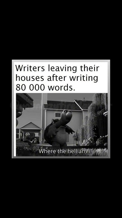 Your Daily Dose of Writing Memes Day 16 - YouTube