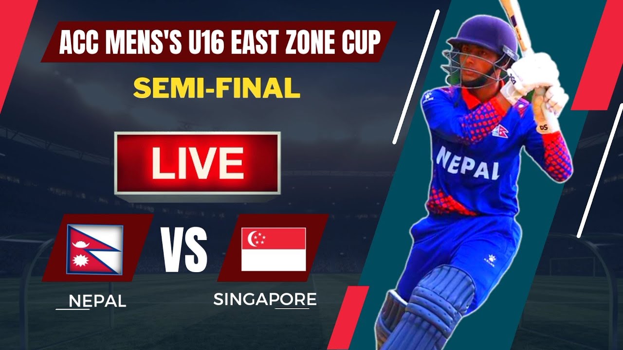 Nepal Vs Singapore Live | Icc Men's U16 East Zone Semi-Final | nepal u16 vs singapore u16 live ...