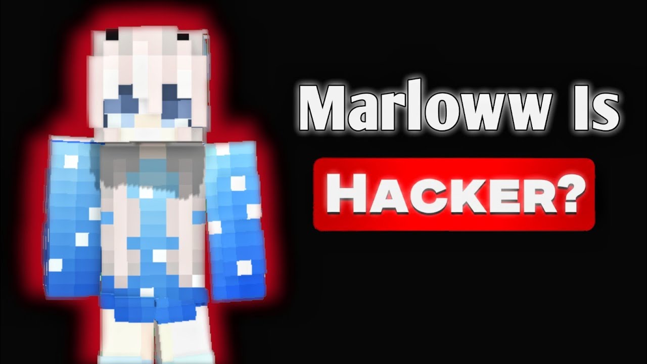 ‎Marlowww is a Hacker? (World Best Pvper Got Exposed?) - YouTube