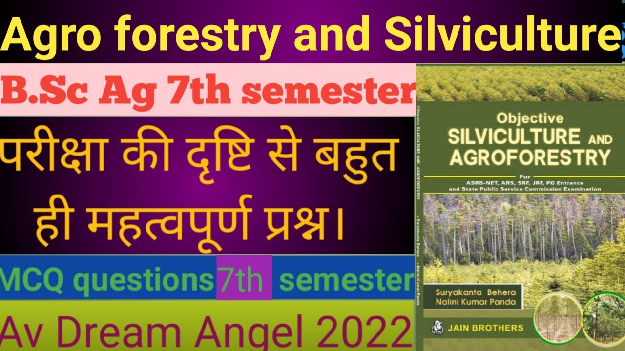 Agro Forestry and silviculture (7th semester) - YouTube