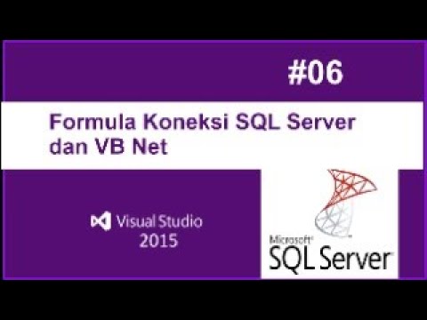 06 Formula Koneksi SQL Server dan VB Net - YouTube