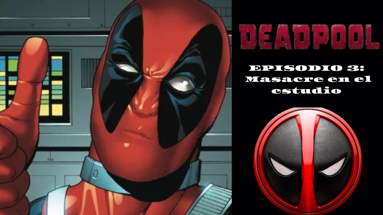 Deadpool #3: Masacre en el estudio | MODO DIFICIL #DEADPOOL #spiderman ...