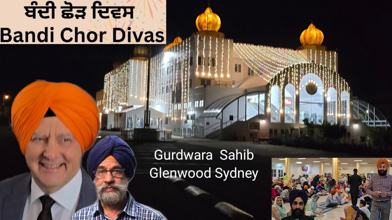 Bandi Chor Divas Celebrations In Sydney ! ਬੰਦੀ ਛੋੜ ਦਿਵਸ ! Bhandi Chor ...