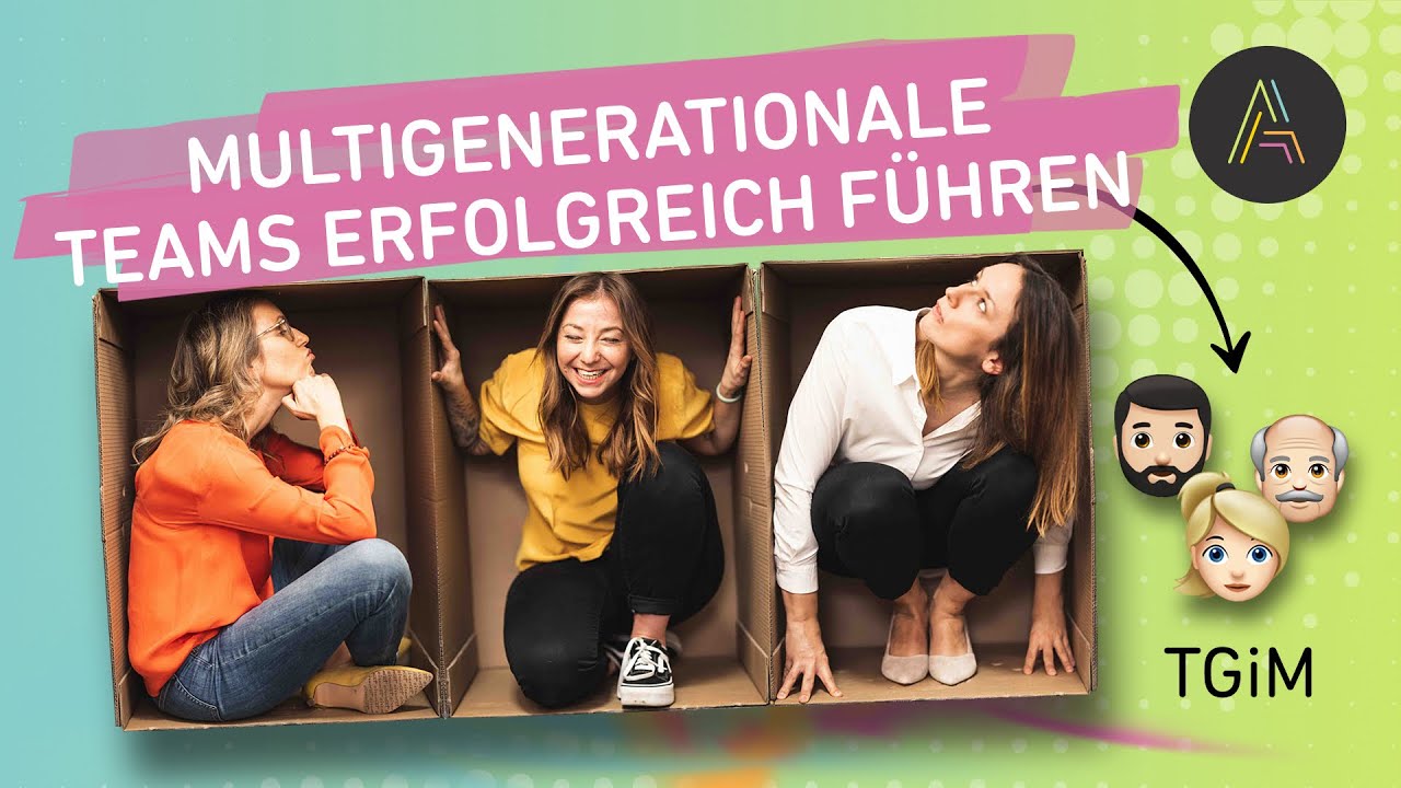 Multigenerationale Teams erfolgreich führen 👍 So geht’s! - YouTube