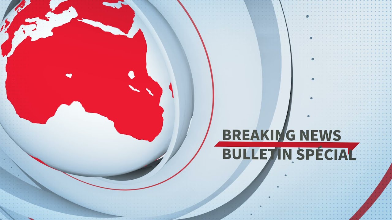 Breaking news/Bulletin spécial - YouTube
