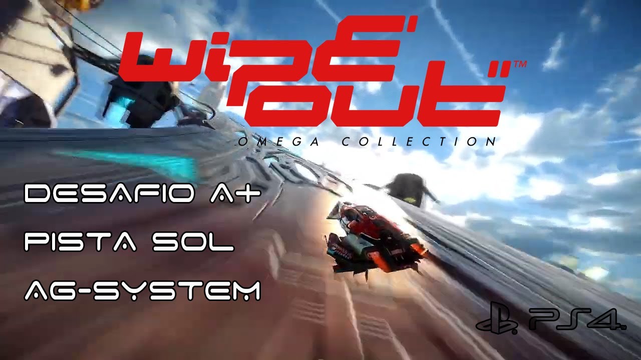 WIPEOUT OMEGA COLLECTION - PISTA SOL - CLASE A+ - AG SYSTEMS - YouTube