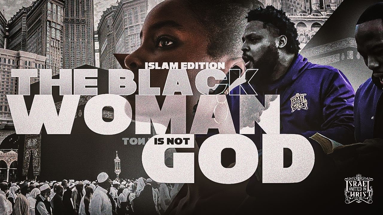 IUIC LOUISVILLE | ISLAM Edition: The Black Woman THINKS she is GOD on ...